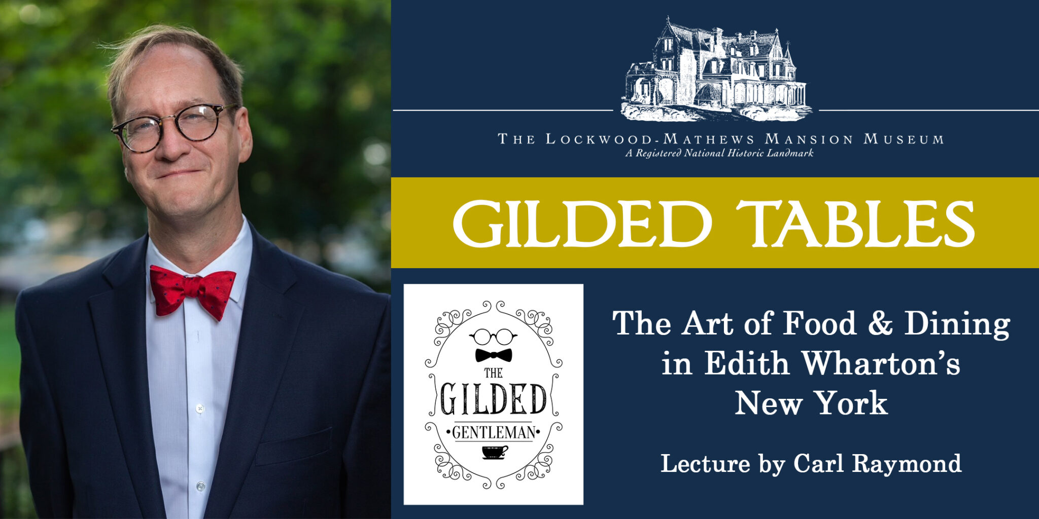 Carl-Raymond-Lecture-graphic - The Lockwood-Mathews Mansion Museum